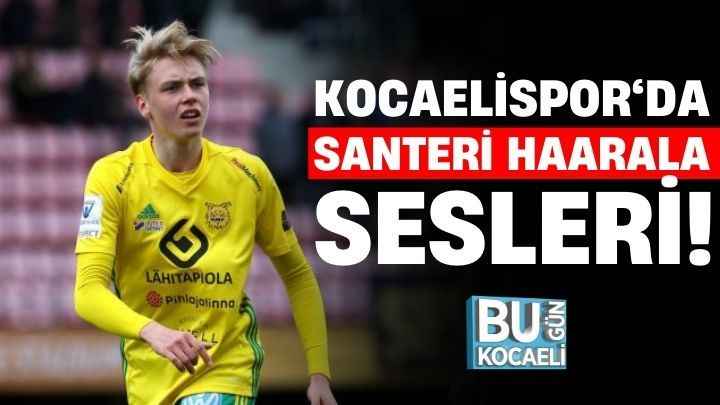 Santeri Haarala, Kocaelispor'a doğru! - | Bugün Kocaeli Gazetesi