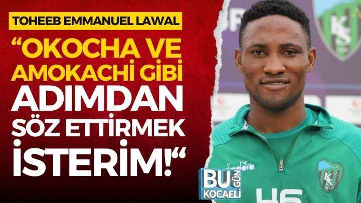 Emmanuel Lawal, "Adımdan uzun yıllar söz ettirmek istiyorum" - | Bugün ...