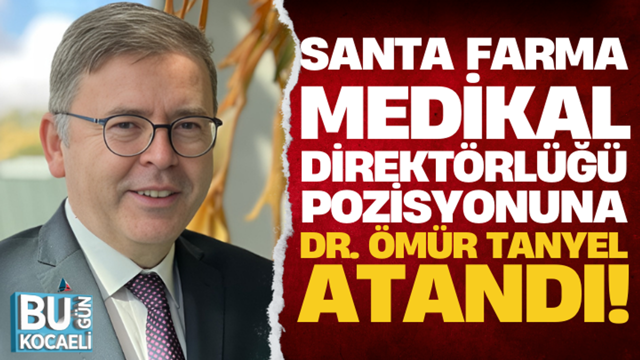 Santa Farma Medikal Direktörlüğü Pozisyonuna Dr. Ömür Tanyel Atandı ...
